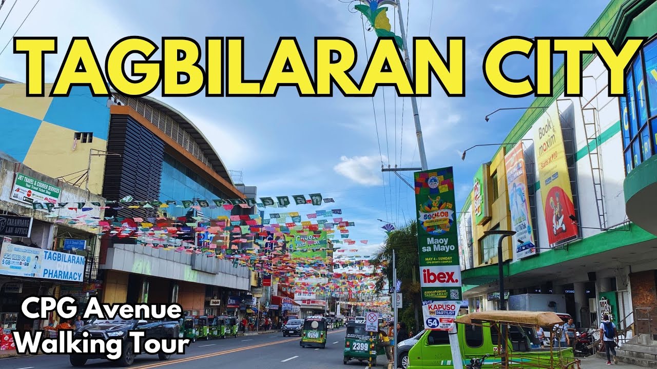 Walking Tour of CPG Avenue in Tagbilaran City | Bohol’s Bustling ...