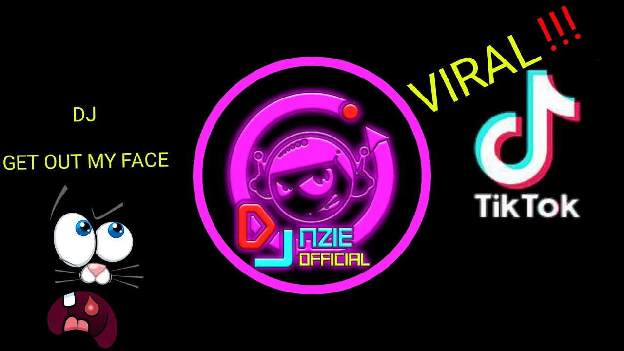 DJ GET OUT MY FACE viral tiktok boss - YouTube