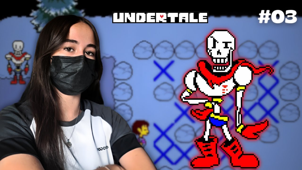 CHEGUEI NO PAPYRUS - Undertale #03 - YouTube