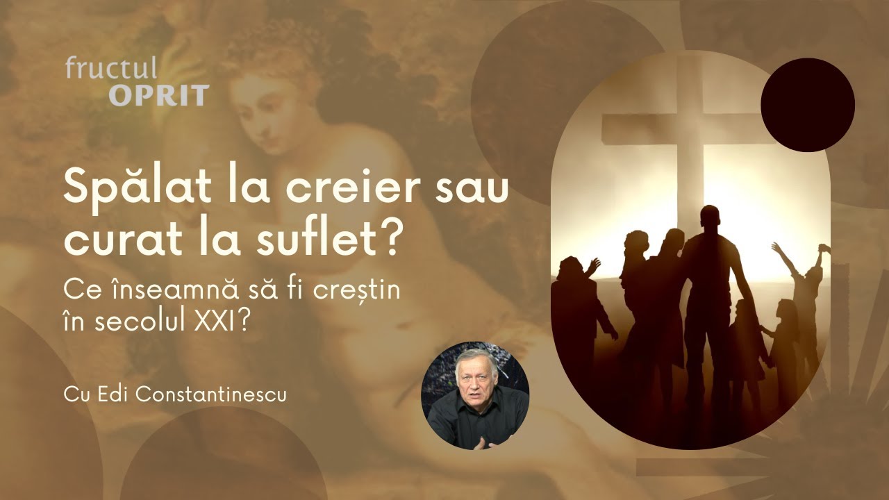 Spălat la creier sau curat la suflet? - Fructul Oprit cu Edi - YouTube
