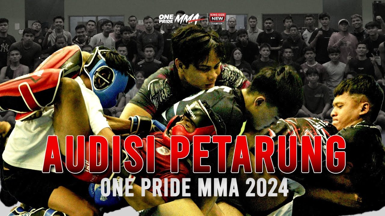 AUDISI PETARUNG 2024: PENCARIAN TALENTA TERBAIK MENUJU OCTAGON ONE ...