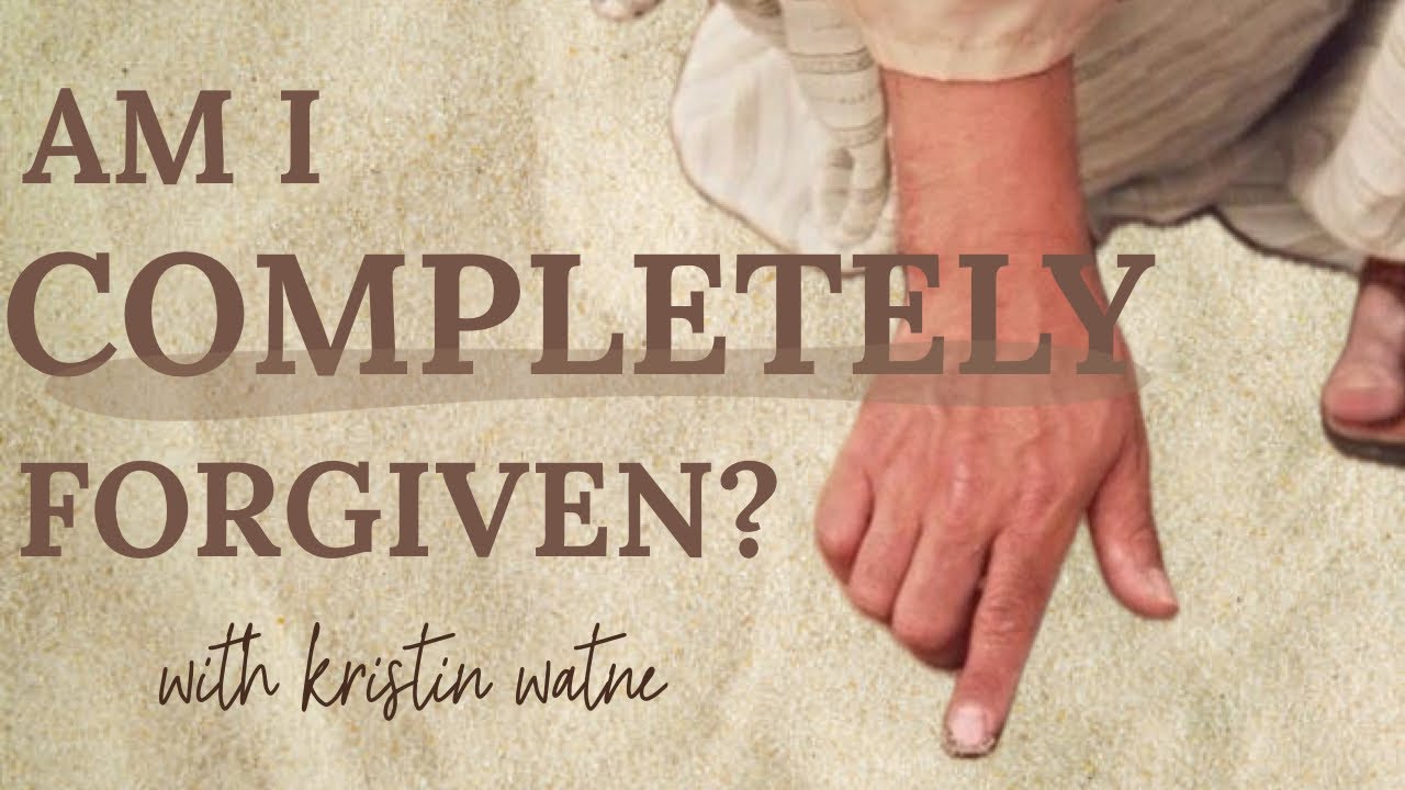 AM I COMPLETELY FORGIVEN? - YouTube