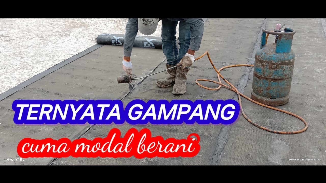 CARA MEMBAKAR MEMBRAN UNTUK MELAPISI DAK LANTAI AGAR TIDAK BOCOR - YouTube