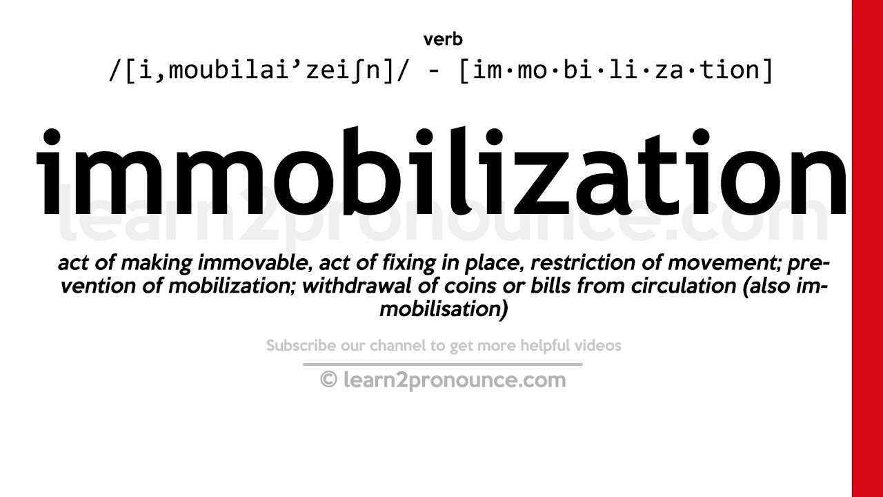 Pronunciation of Immobilization | Definition of Immobilization - YouTube