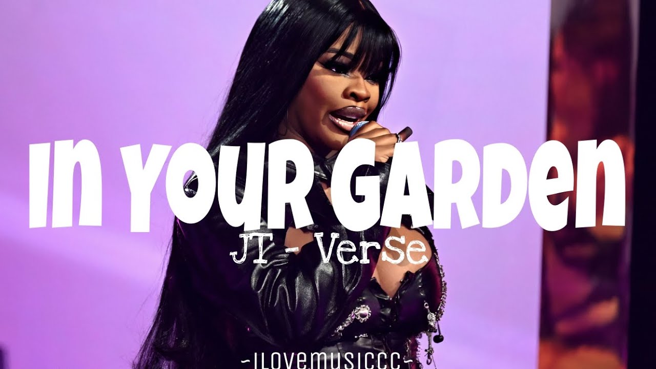 JT - in Your Garden [Verse - Lyrics] - YouTube