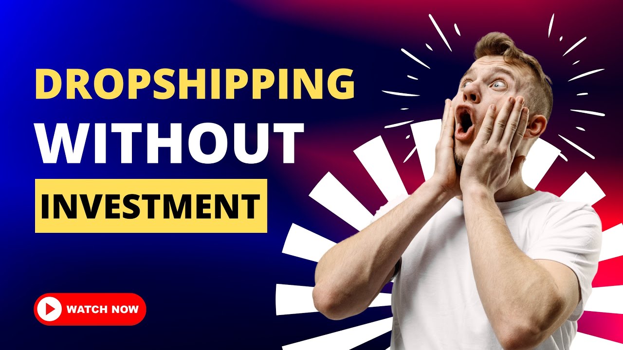 How To Start Dropshipping Without Investment | Zero Investment Business ...
