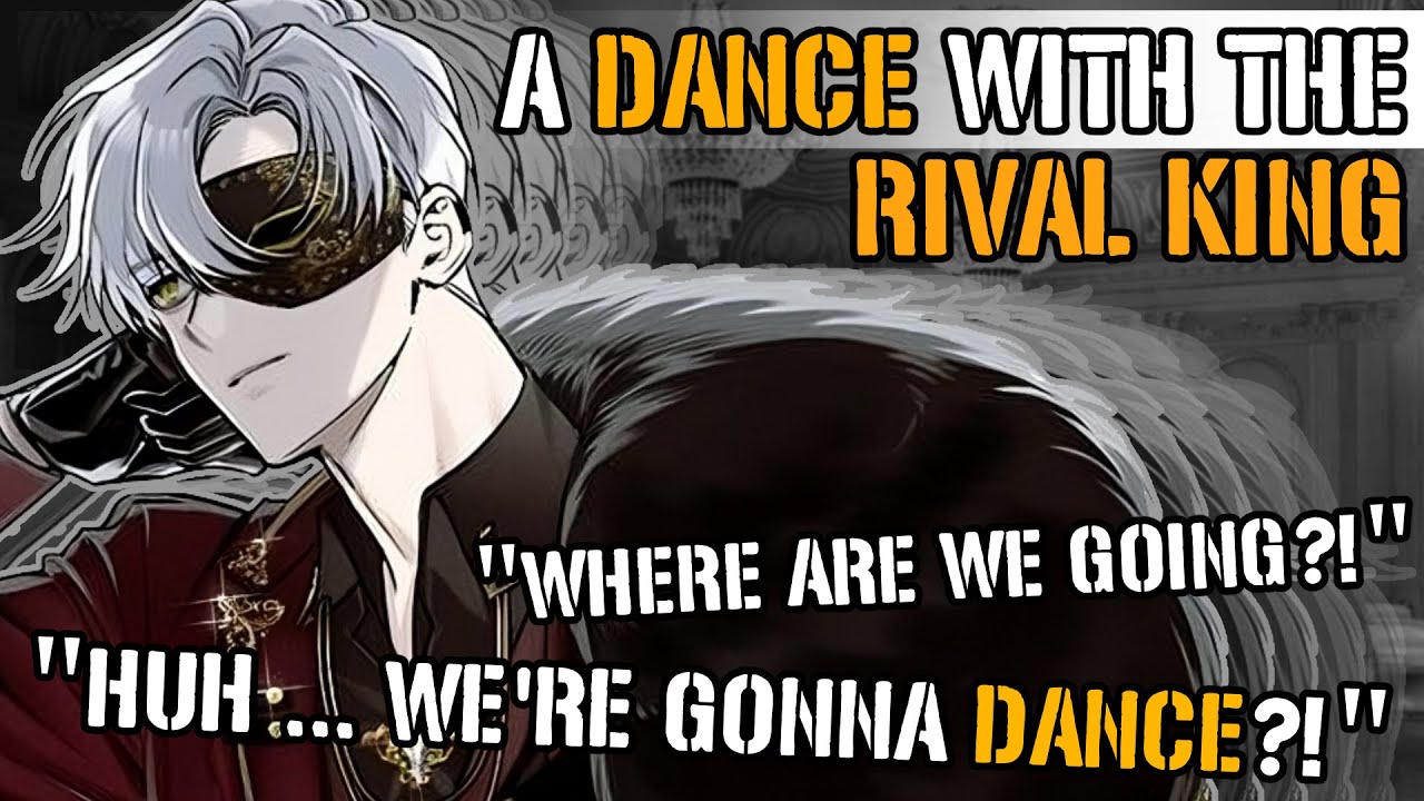 A Dance With The Rival King [M4A] [Enemies to Lovers] [Emotional] [Part 2] - YouTube