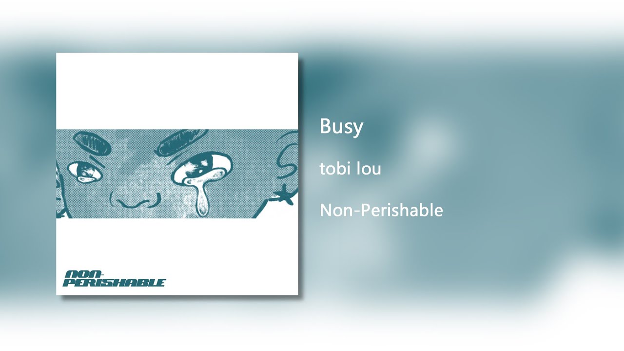 Busy - tobi lou (Clean) - YouTube Music