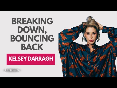 Kelsey Darragh: Breaking Down, Bouncing Back  | Shit Stick of Life Podcast | S2 E11