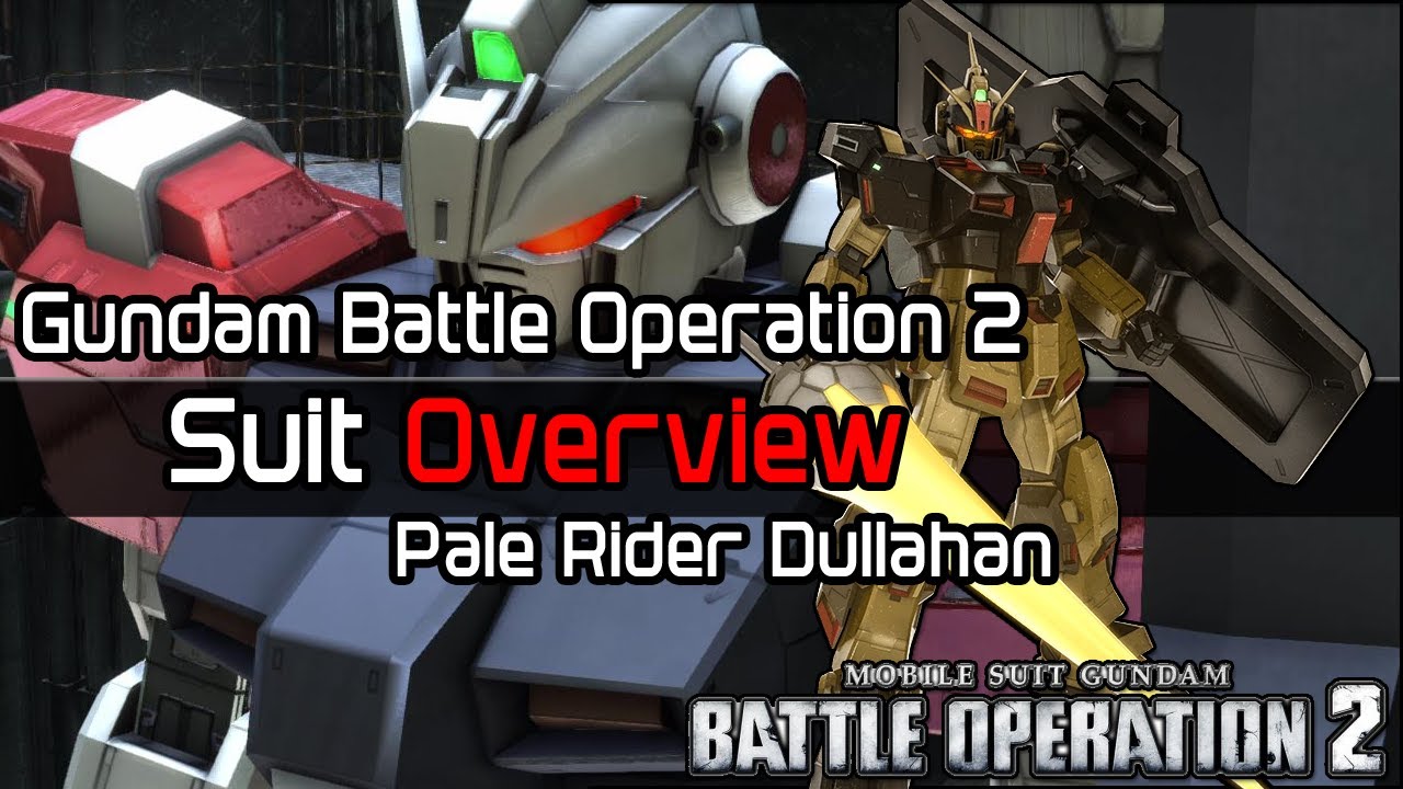 Gundam Battle Operation 2 Suit Overview - Pale Rider Dullahan - YouTube
