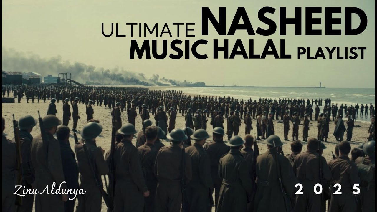 THE ULTIMATE NASHEED PLAYLIST 2025 [ Zinu Aldunya] - YouTube
