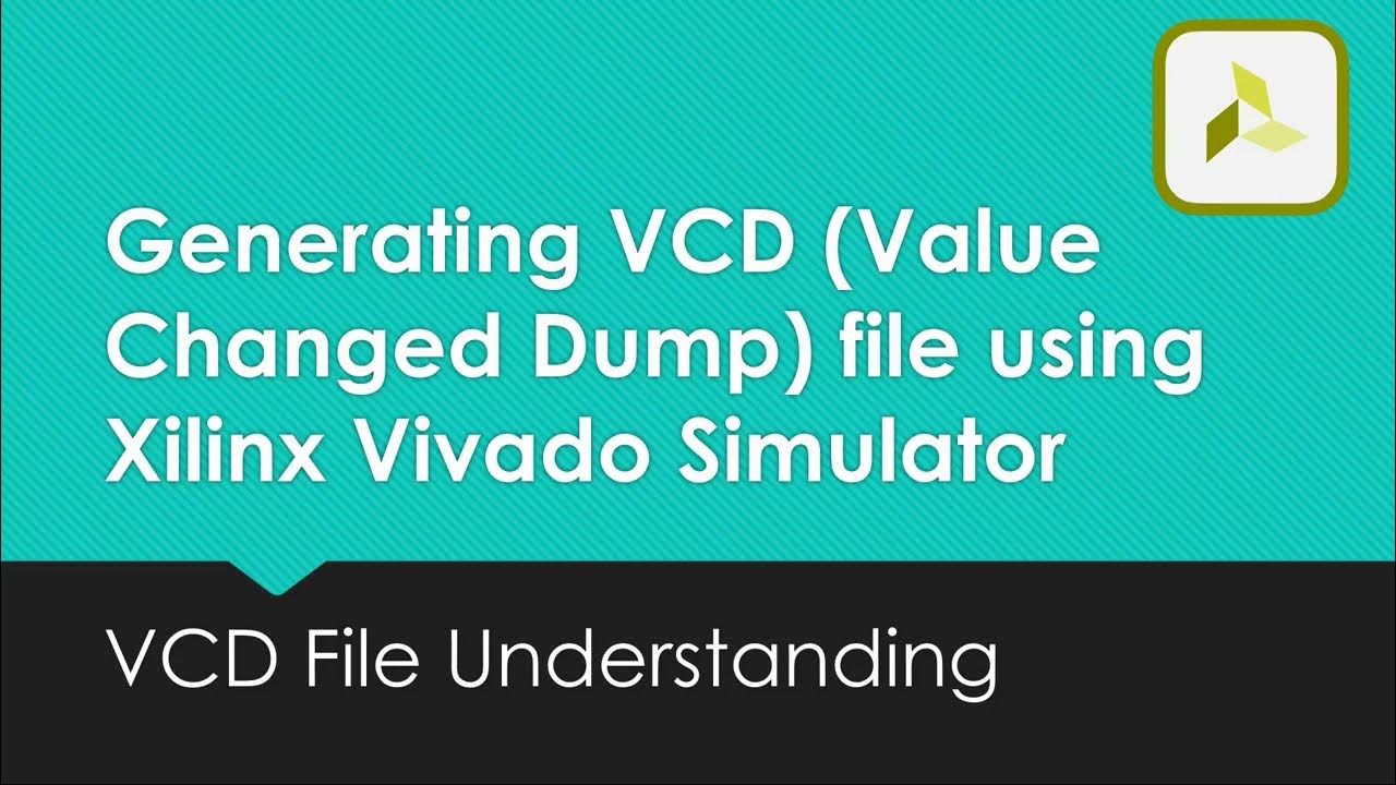VCD File Understanding and Generation using Vivado Simulator - YouTube