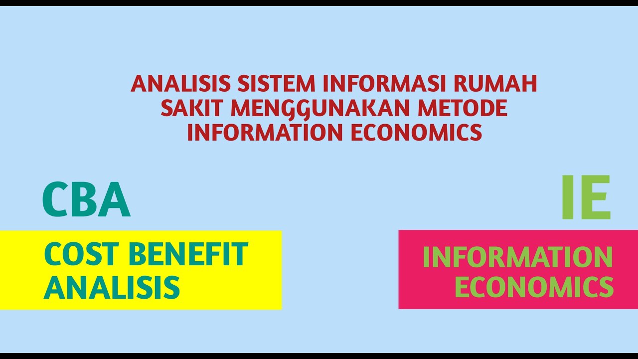 Analisis Sistem Informasi Dengan Metode Information Economics (IE ...