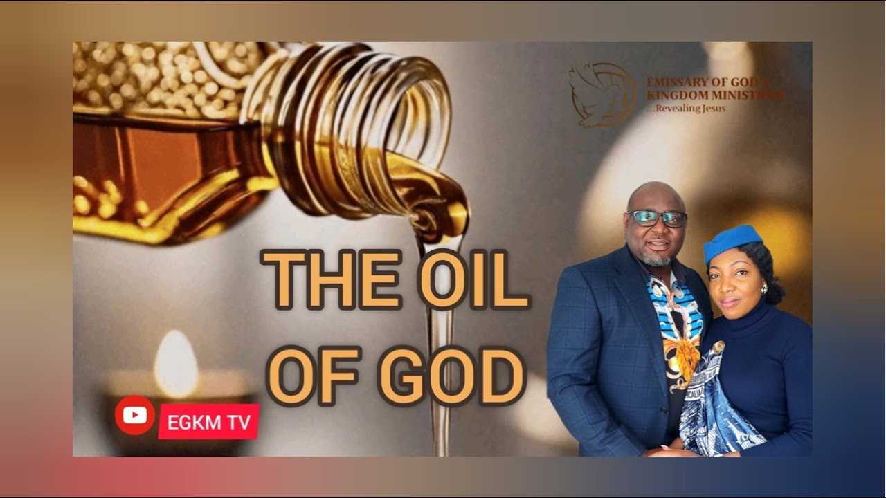THE OIL OF GOD ||JAN 26TH 2025 #EGKM #Jesus - YouTube