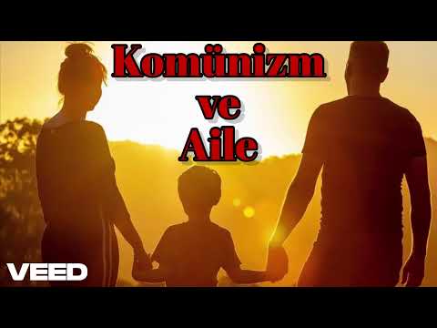 Komünizm ve Aile