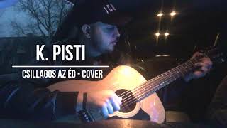 K.PISTI - Csillagos az ég - cover / egy kis home studio Acordes - Chordify