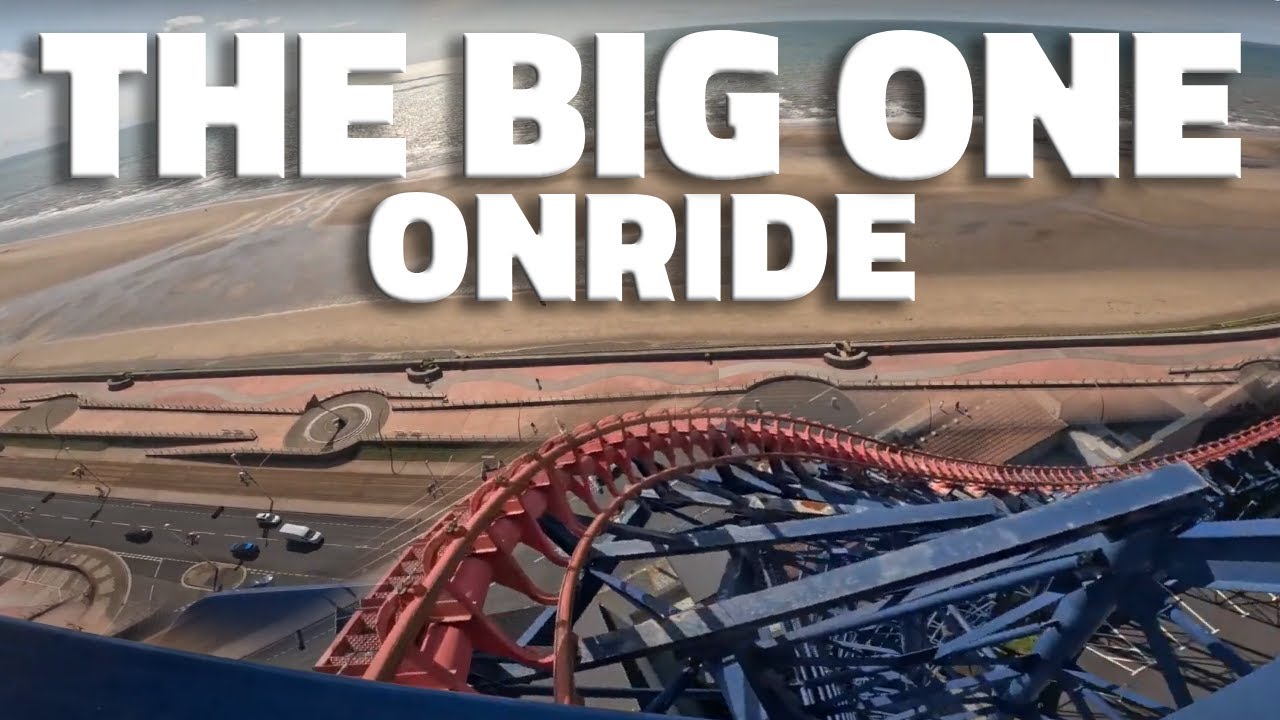 Blackpool Pleasure Beach - Big One Onride - 29/06/2023 - YouTube