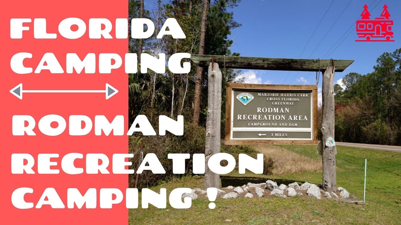 FLORIDA CAMPING : RODMAN STATE PARK - YouTube