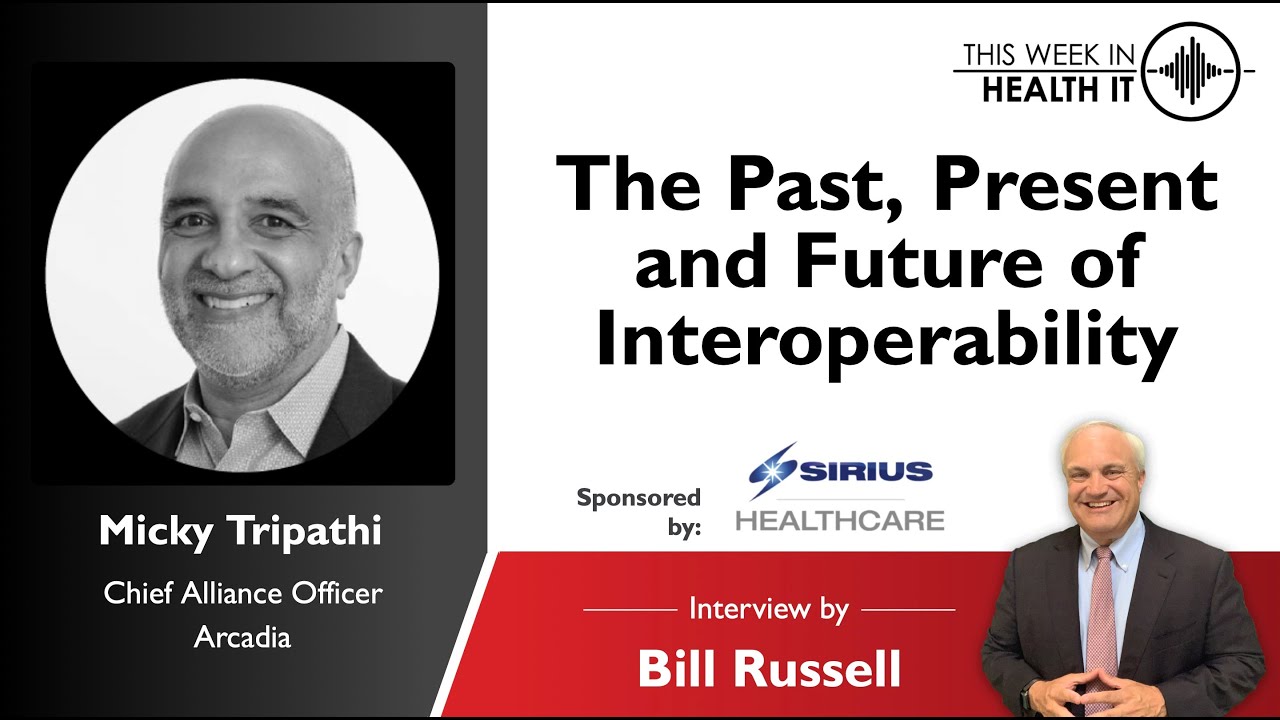 The Past, Present and Future of Interoperability with Micky Tripathi ...