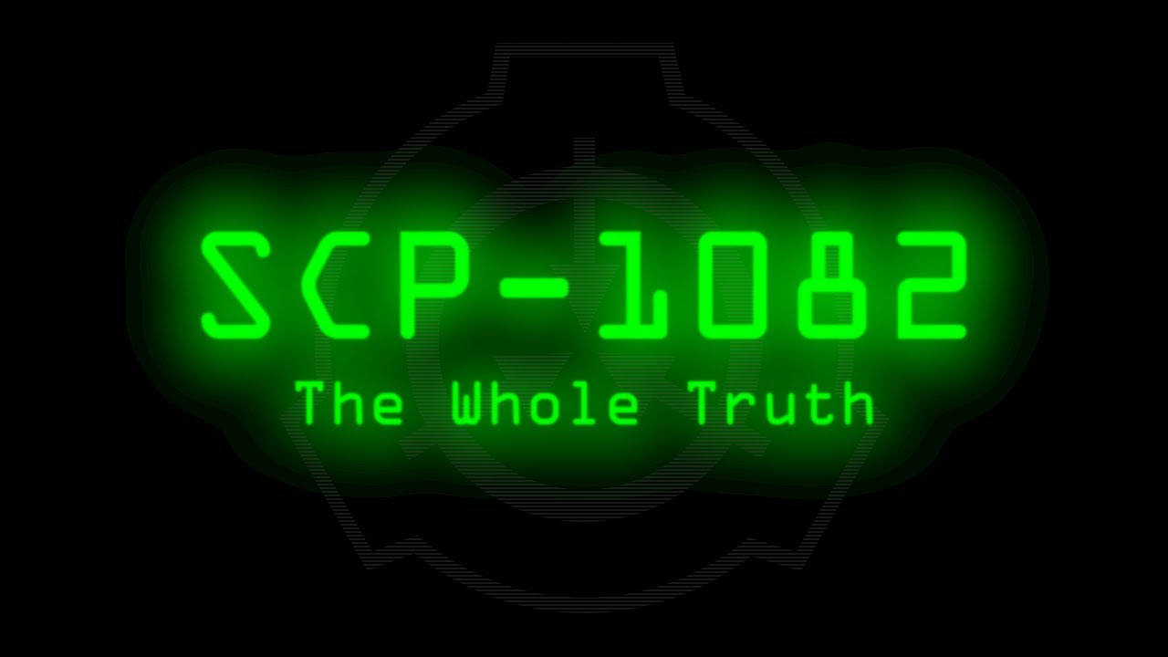SCP-1082 - The Whole Truth - YouTube