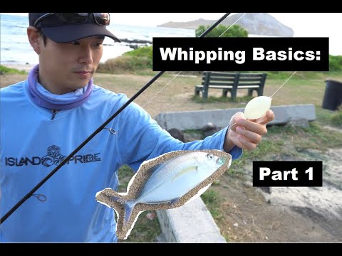 Hawaii Fishing Methods: Whipping Basics - Part 1 - Floater vs Egg ...