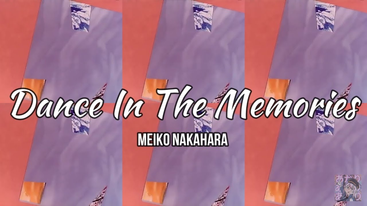 Meiko Nakahara//Dance In The Memories//Sub-Español - YouTube