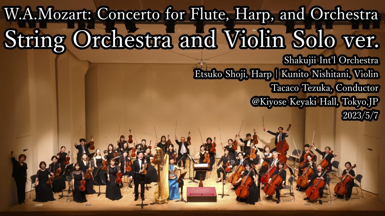 -Live- Concerto for Flute, Harp, and Orchestra by W.A. Mozart Violin ...