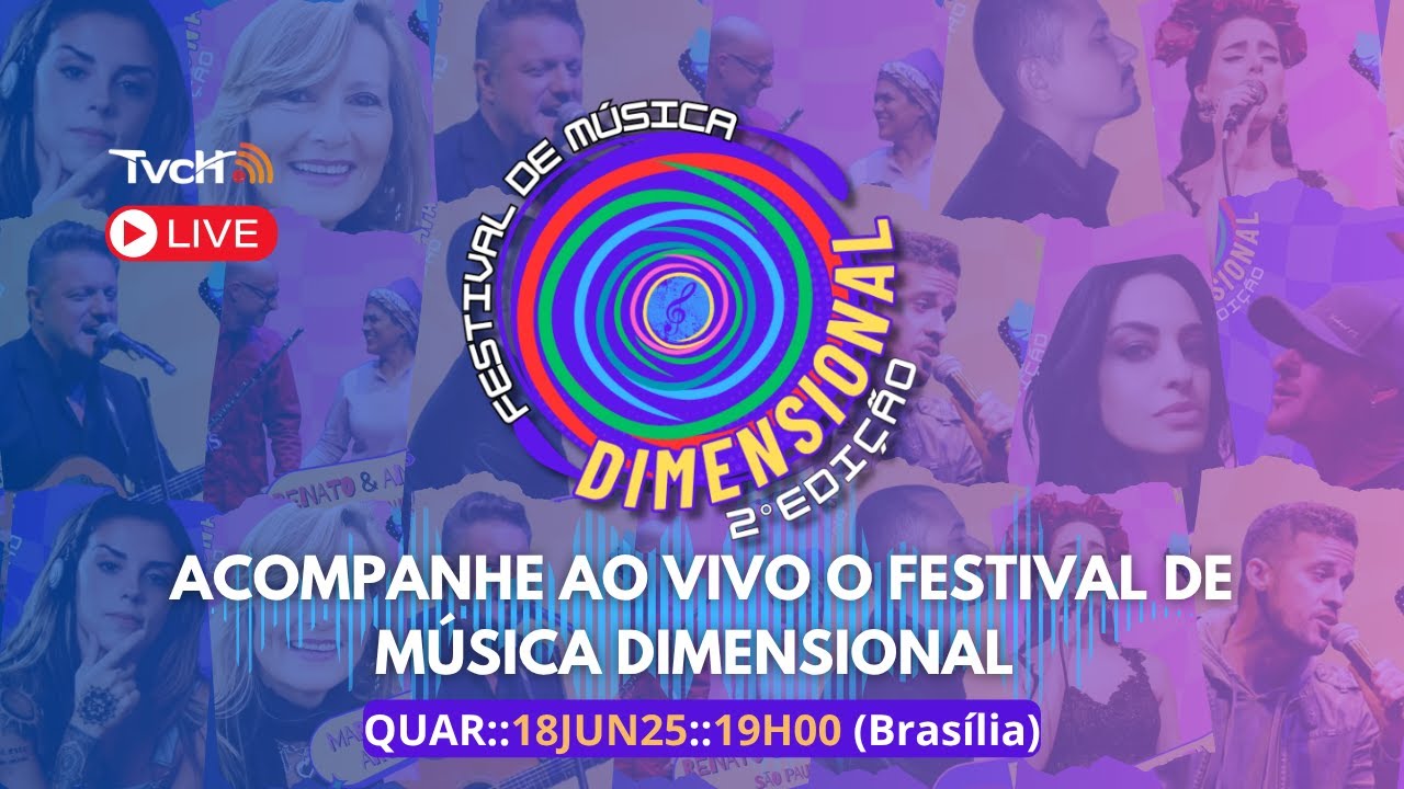 AO VIVO - Assista AQUI ao 2º Festival de Música Dimensional ...