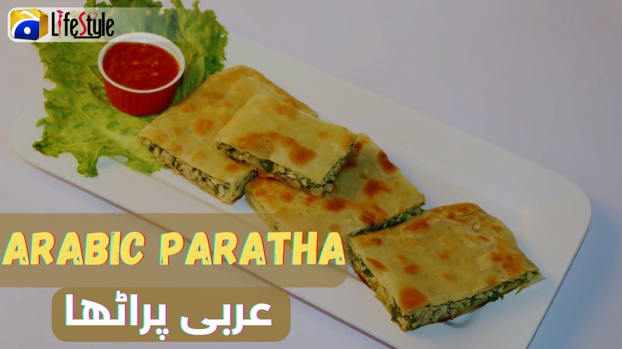 Arabic Paratha Recipe | Paratha Recipe | Easy To Make Arabic Paratha ...