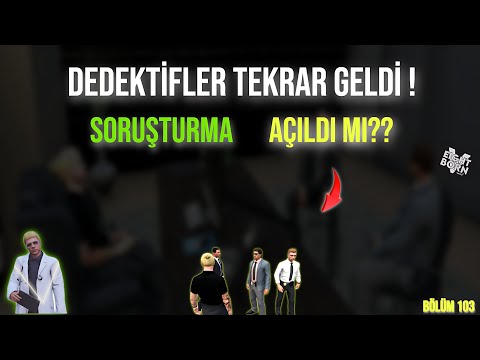 Dedektifler Tekrar Geldi ! Soruşturma Açıldı mı ?|EightbornV Next|Bünyamin Doktor 103.Bölüm