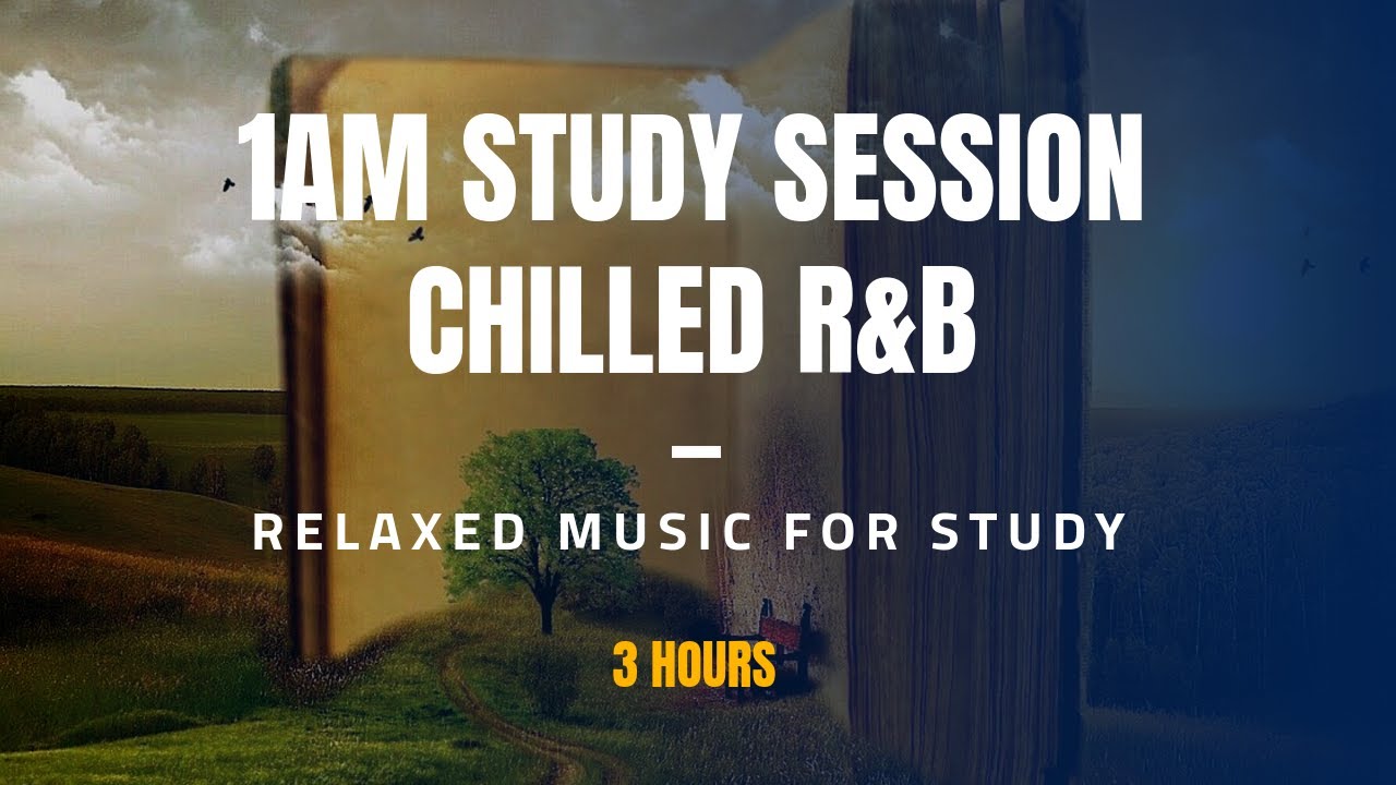 Study music | 1 A.M Study Session 📚 - [R&B/chill beats] - YouTube