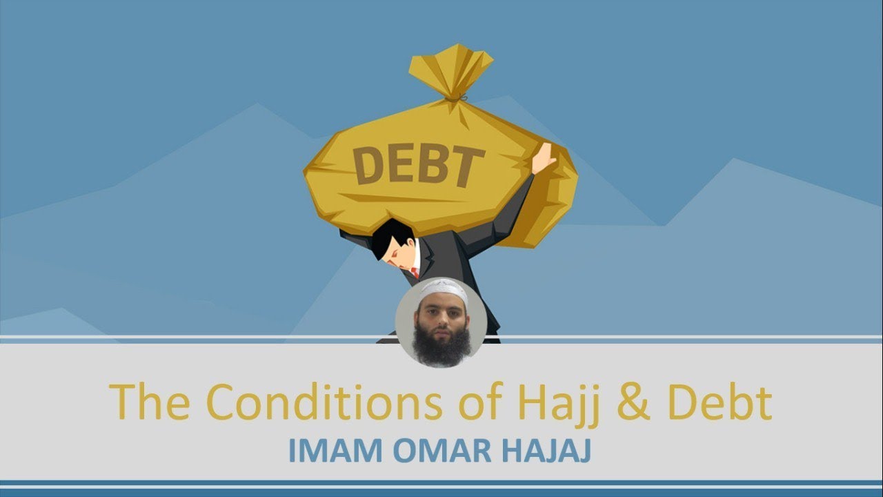 The conditions of Hajj and Debt Omar Hajaj, Musa Adnan & Faisal ...