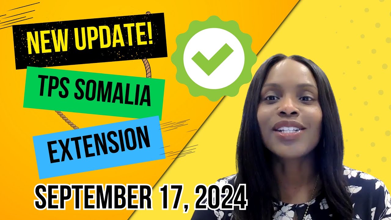 NEW UPDATE: TPS FOR SOMALIA EXTENSION - YouTube