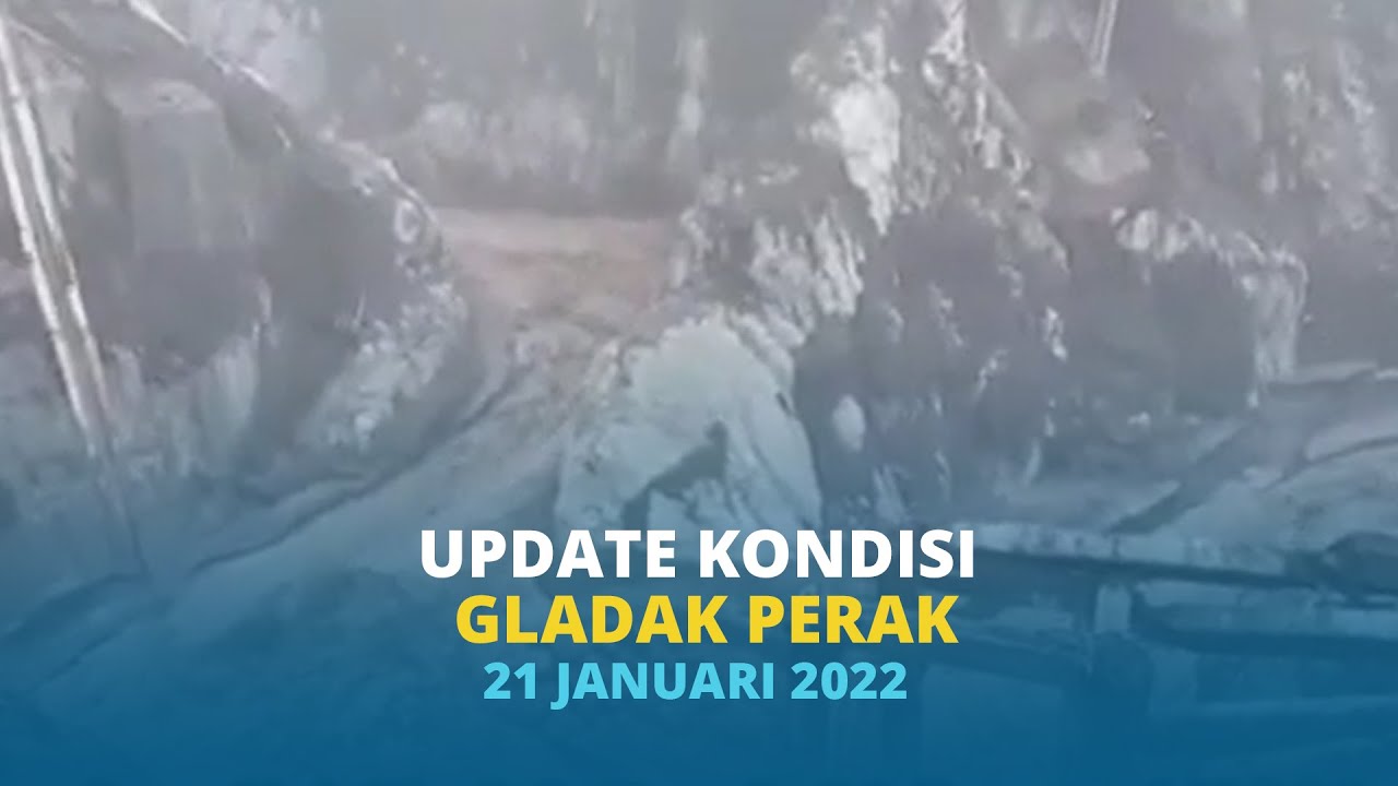Update Kondisi Gladak Perak 20 Januari 2022 - YouTube
