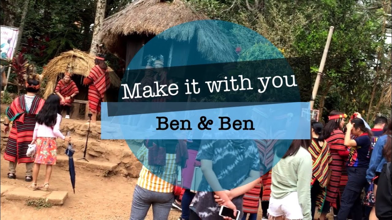 Make it with you By: Ben&Ben Lyrics - YouTube