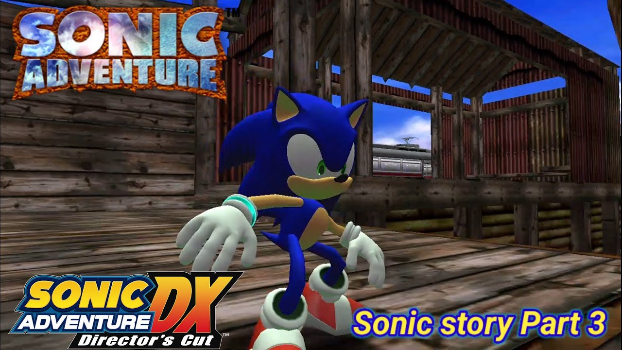 Sonic Adventure DX [Sonic story part 3] (BetterSADX with Modern ...