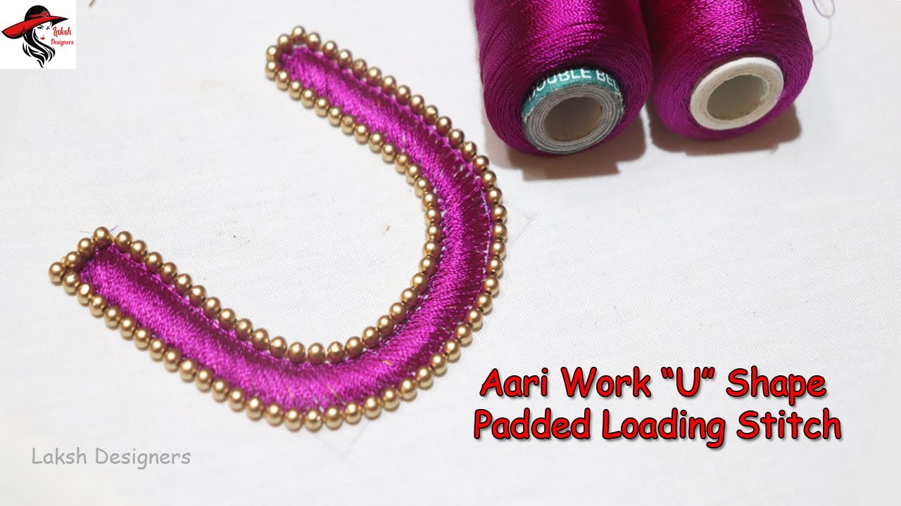 Aari Work U Shape Padded Loading Stitch Tutorial | aari work basic ...