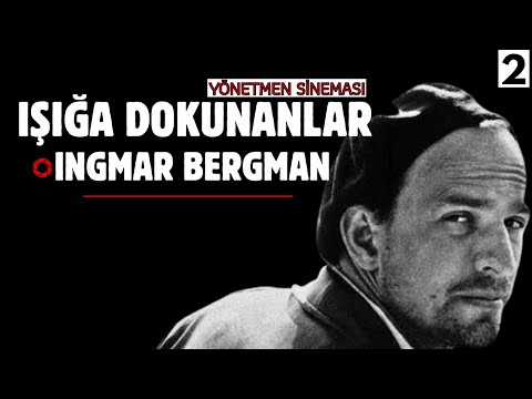 Ingmar Bergman Sineması // Işığa Dokunanlar // Yönetmen Sineması