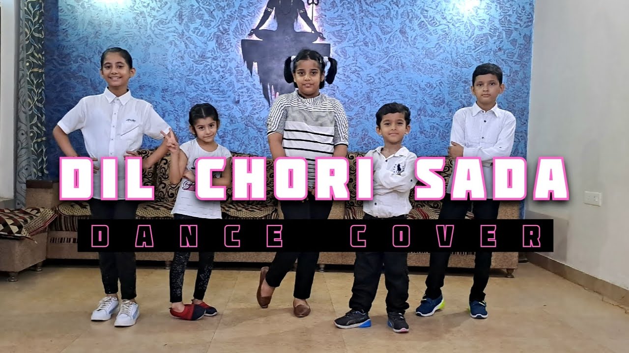 Dil Chori Sada | Dance Cover | @YoYoHoneySingh 2023 - YouTube