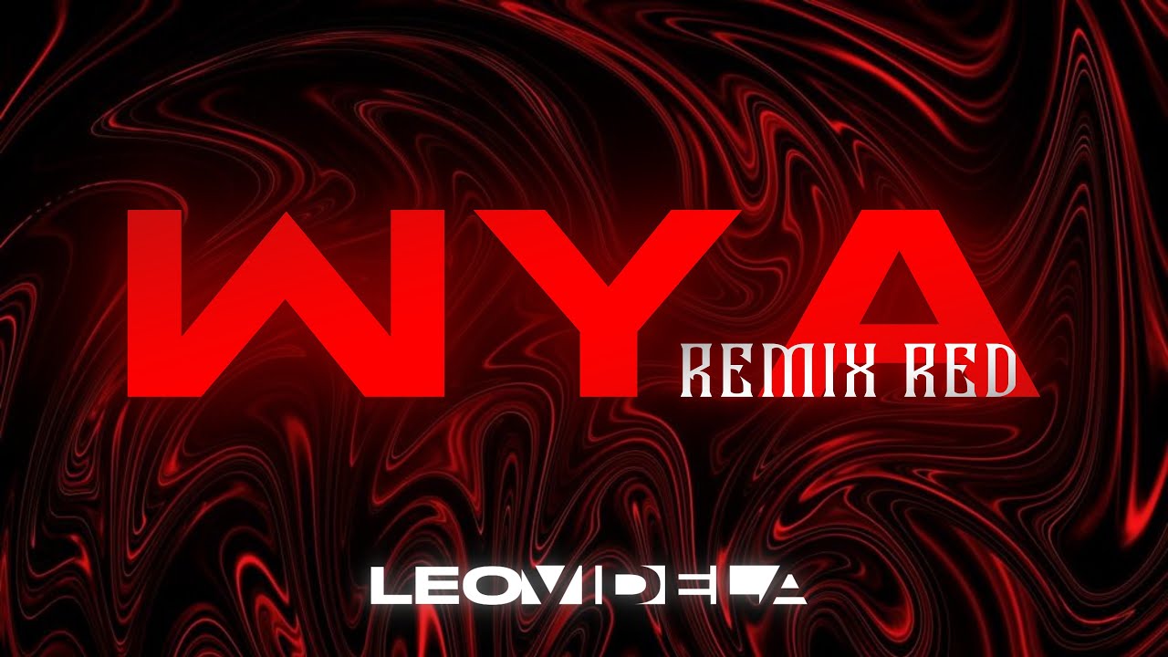 Wya Remix Red J Abdiel De La Rose Yan Block Jay Wheeler Izaak