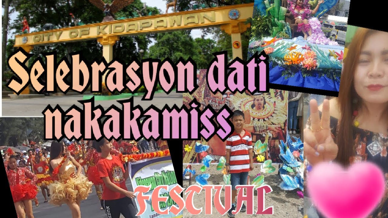 KIDAPAWAN CITY FESTIVAL BEFORE //FLOAT AND STREET DANCING PARADE//ANA ...