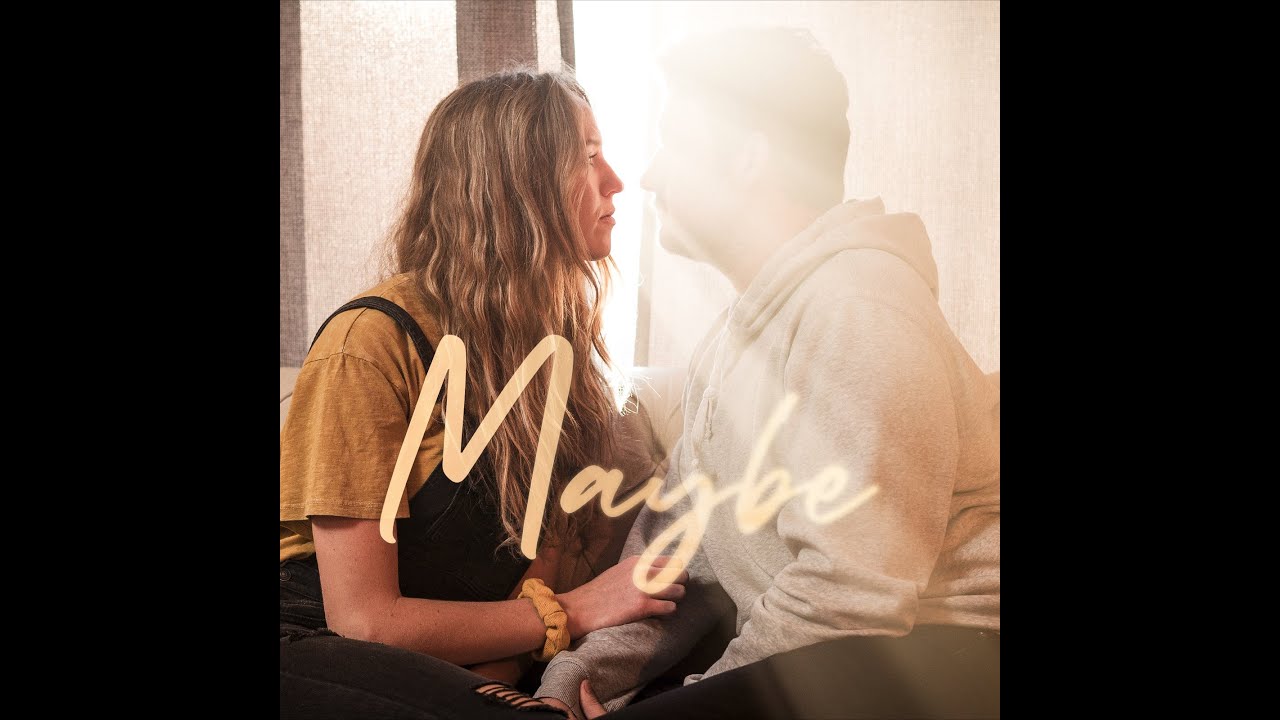 MAYBE (Official Video) - YouTube