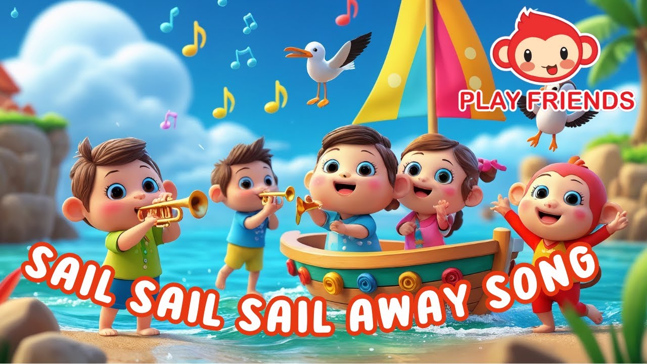 Sail Sail Sail Away Song - YouTube