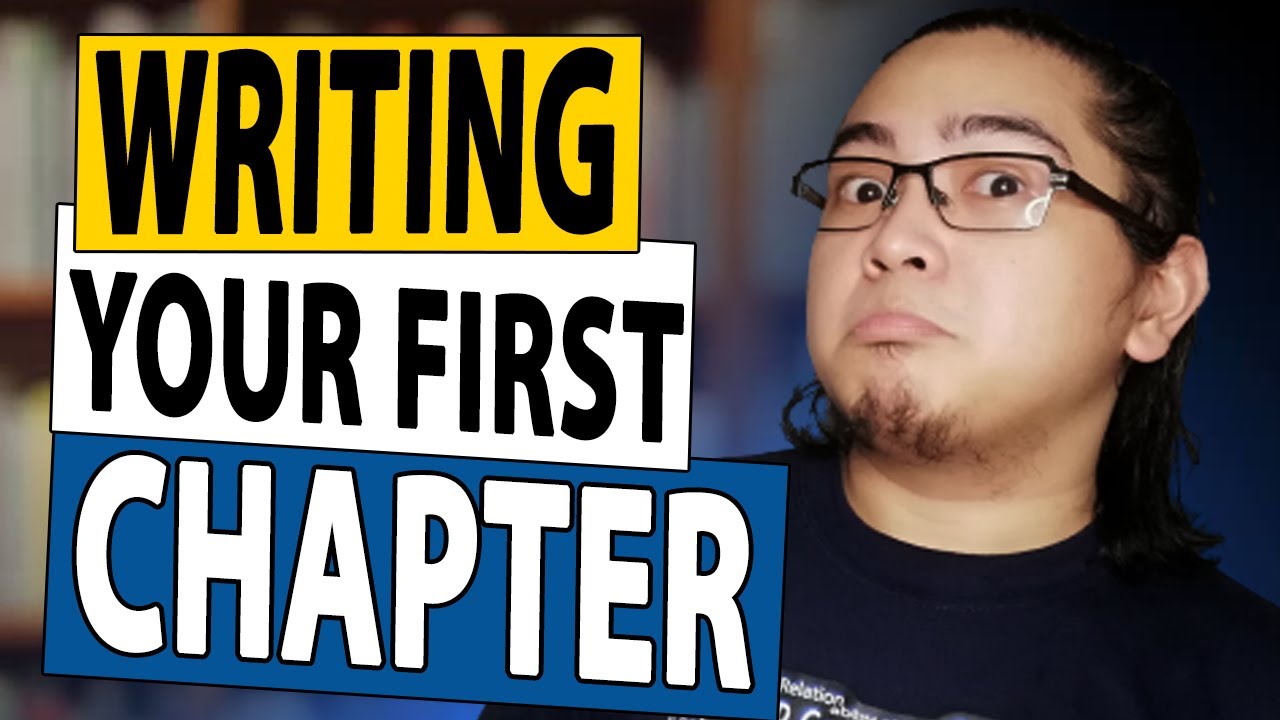 #WritersBlock 08: How to Write Your First Chapter - YouTube