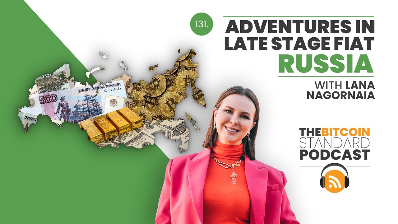 131. Adventures in Late Stage Fiat: Russia w/ Lana Nagornaia - YouTube