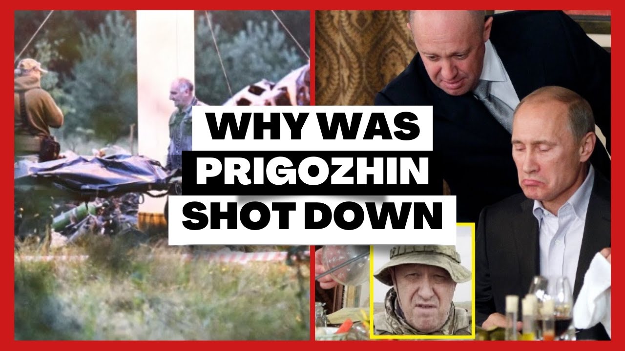 WHY WAS PRIGOZHIN SHOT DOWN - YouTube