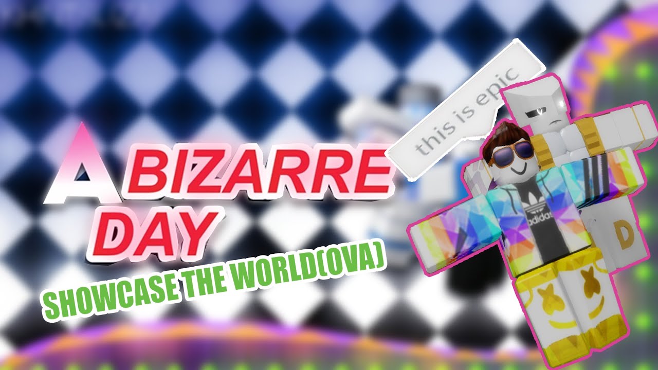 A Bizarre Day|The world|(ova)showcase - YouTube