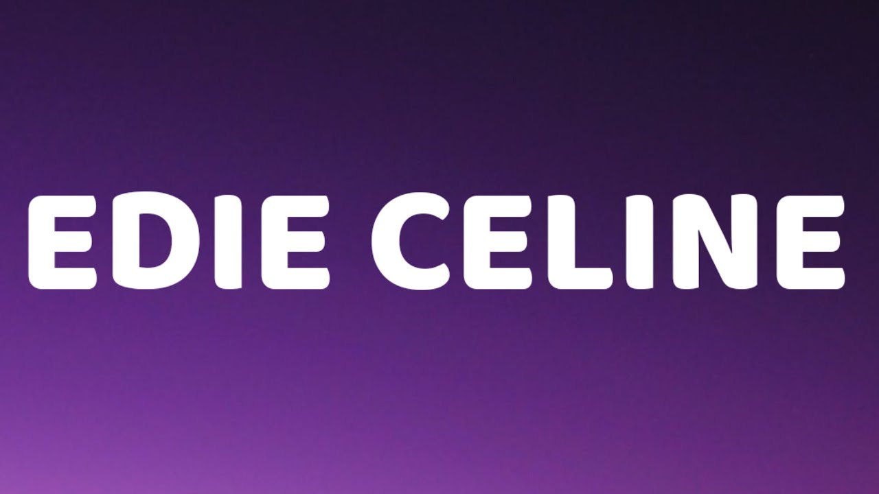 MAX - EDIE CELINE (Lyrics) Chords - Chordify