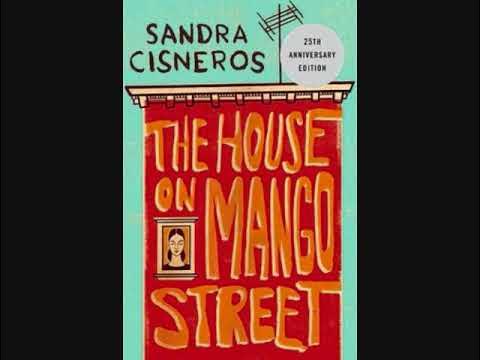 The House On Mango Street Part 40 “Linoleum Roses” Sandra Cisner - YouTube