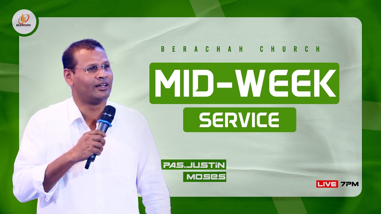 🔴 LIVE NOW - MidWeek Service | Pas.Justin Moses | Berachah Church | # ...